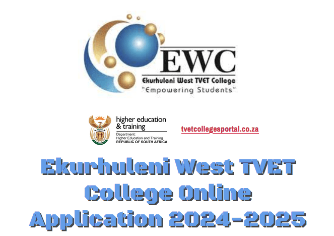 Ekurhuleni West TVET College Online Application 2024-2025 - TVET Colleges