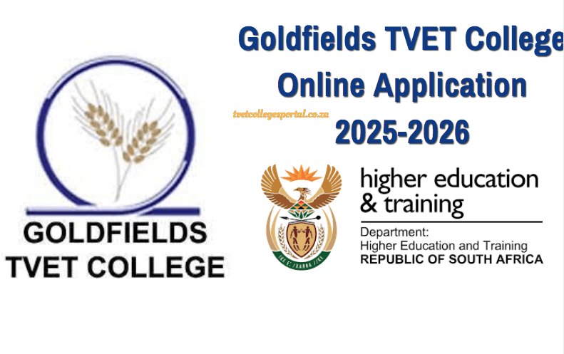 Goldfields TVET College Online Application 2025-2026 - TVET Colleges