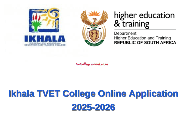 Ikhala TVET College Online Application 2025-2026 - TVET Colleges