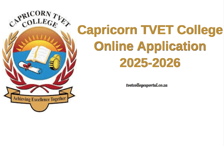 Capricorn TVET College Online Application 2025-2026 - TVET Colleges