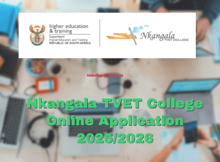 Nkangala TVET College Online Application 2025/2026 - TVET Colleges