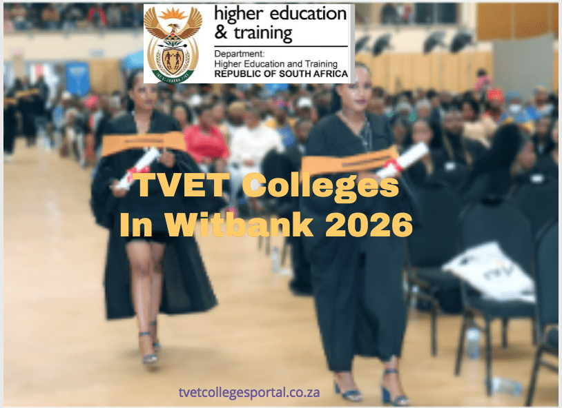 TVET Colleges In Witbank 2026 - TVET Colleges