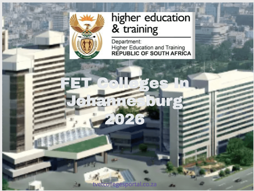 FET Colleges In Johannesburg 2026 - TVET Colleges