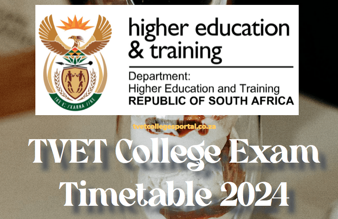 TVET College Exam Timetable 2024 - TVET Colleges