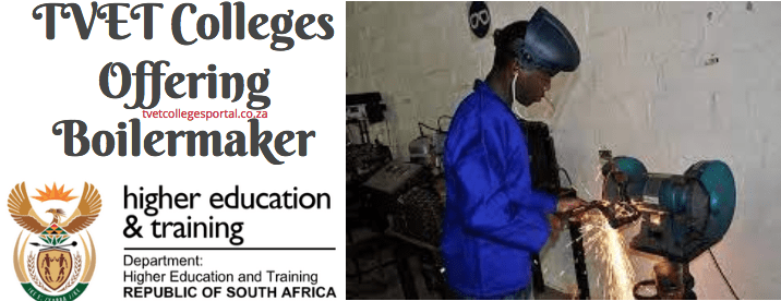 TVET Colleges Offering Boilermaker - TVET Colleges