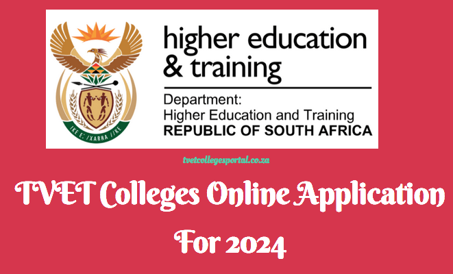 TVET Colleges Online Application For 2024 - TVET Colleges