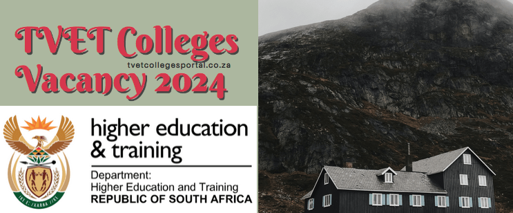 TVET Colleges Vacancy 2024 - TVET Colleges