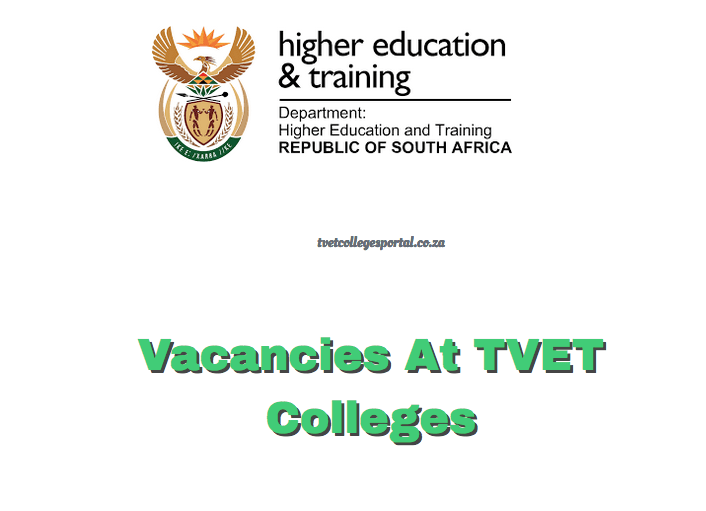 Vacancies At TVET Colleges - TVET Colleges