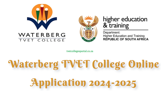 Waterberg TVET College Online Application 2024-2025 - TVET Colleges