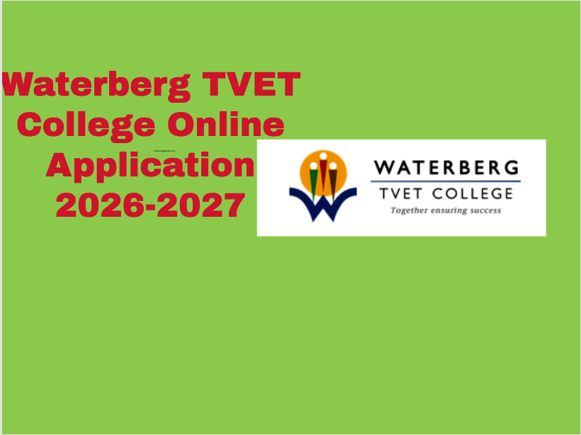 Waterberg TVET College Online Application 2026-2027 - TVET Colleges
