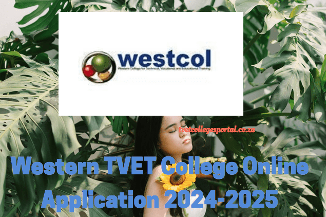 Western TVET College Online Application 2024-2025 - TVET Colleges