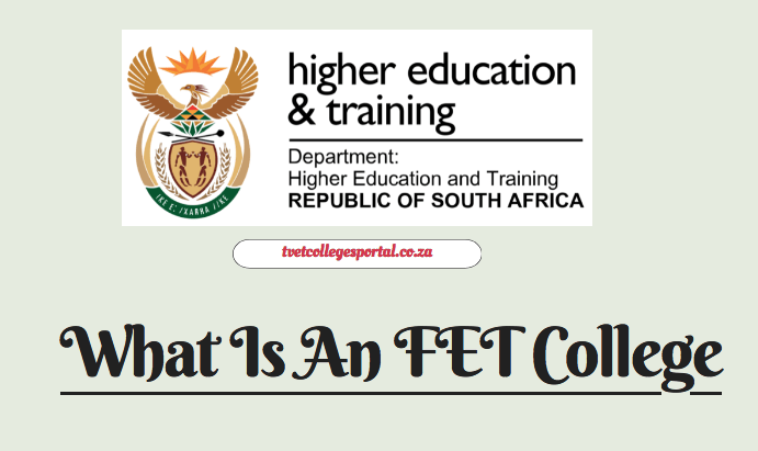 What Is An FET College - TVET Colleges