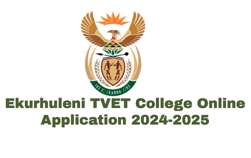 Ekurhuleni TVET College Online Application 2024-2025 - TVET Colleges