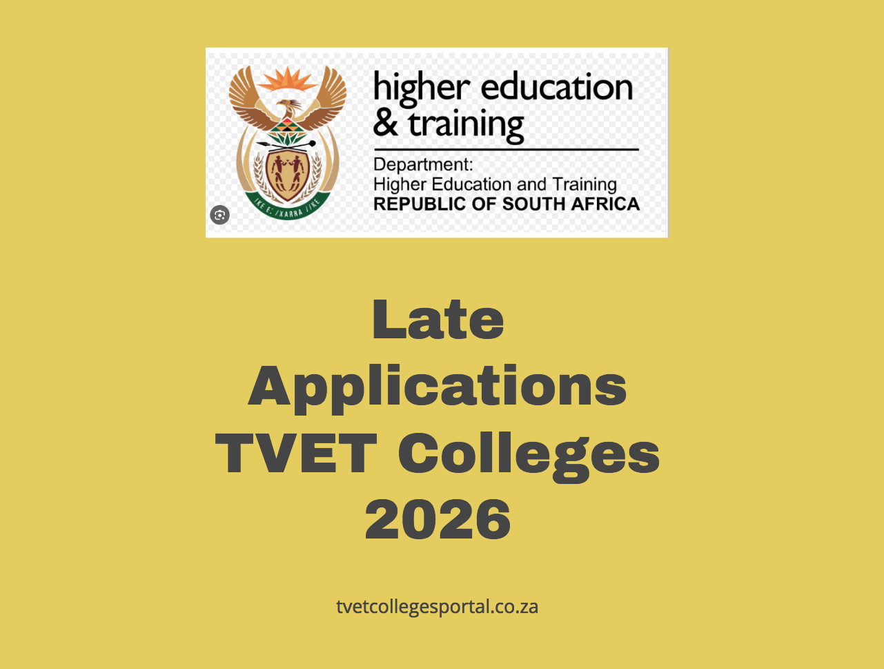 Late Applications TVET Colleges 2026 - TVET Colleges
