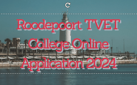 Roodepoort TVET College Online Application 2025 - TVET Colleges