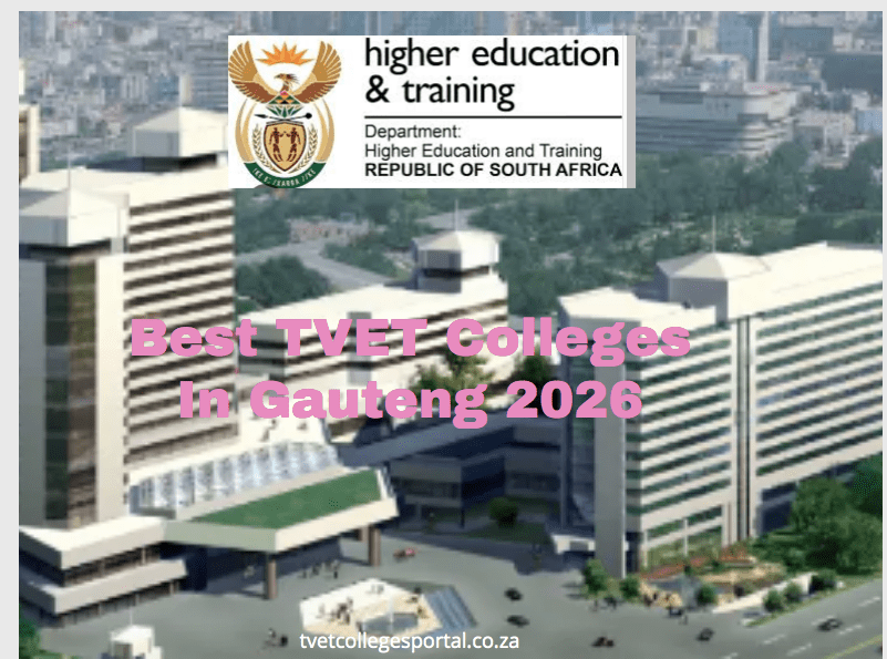 Best TVET Colleges In Gauteng 2026 - TVET Colleges