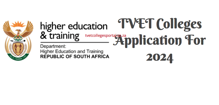 TVET Colleges Application For 2024 - TVET Colleges