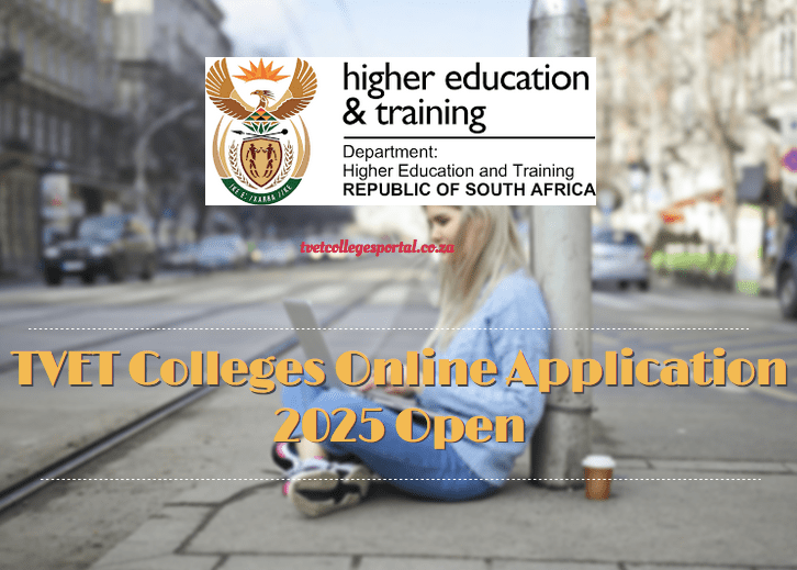 TVET Colleges Online Application 2025 Open - TVET Colleges