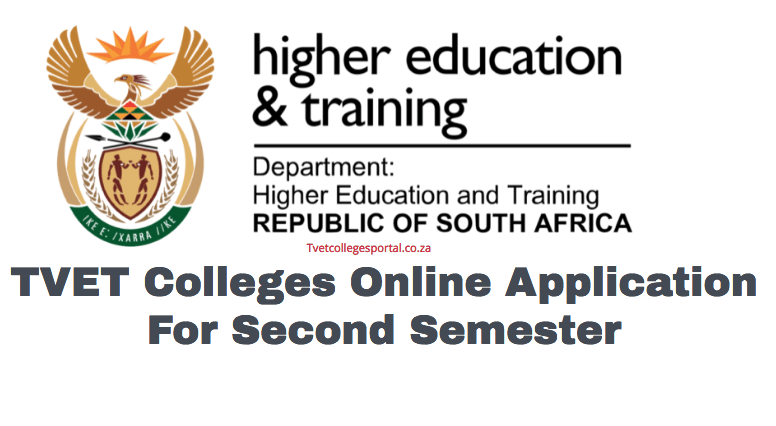 TVET Colleges Online Application For Second Semester 2025 - TVET Colleges