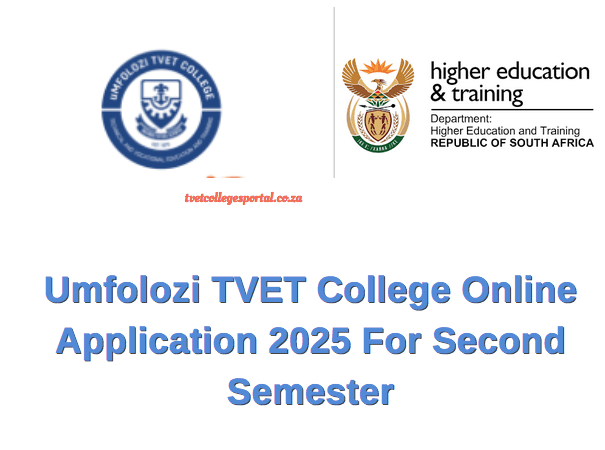 Umfolozi TVET College Online Application 2025 For Second Semester ...