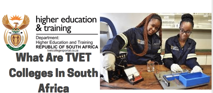 What Are TVET Colleges In South Africa - TVET Colleges