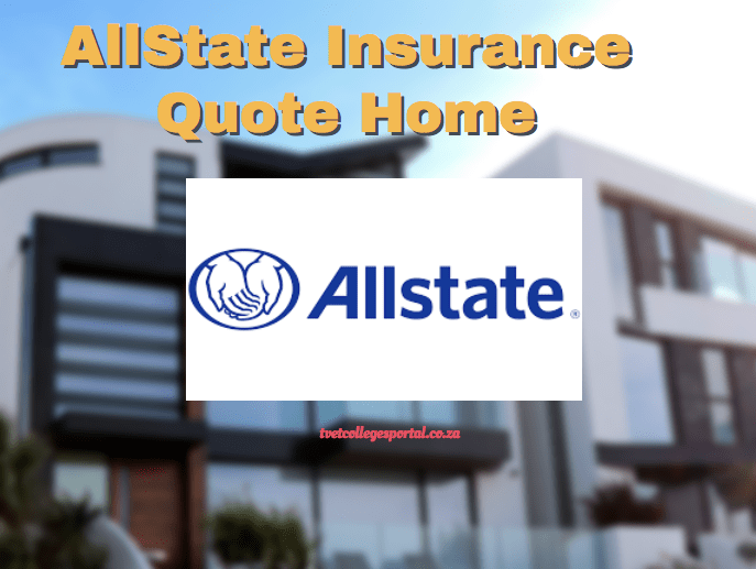 AllState Insurance Quote Home - TVET Colleges