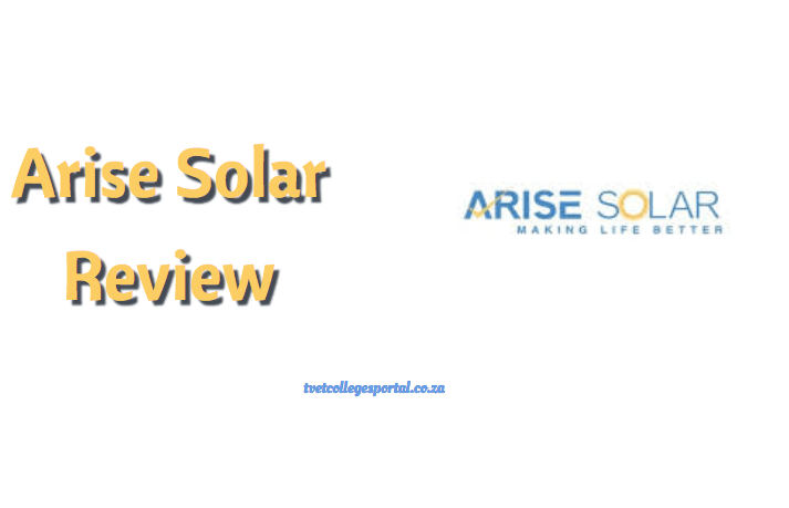 Arise Solar Product Review - TVET Colleges