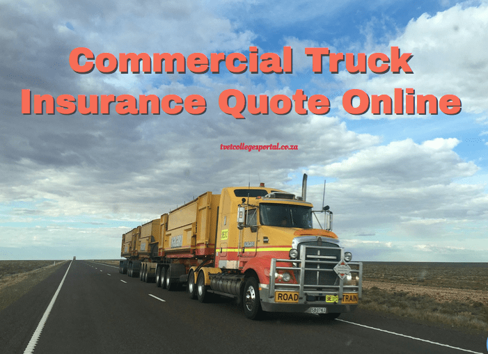 Commercial Truck Insurance Quote Online - TVET Colleges