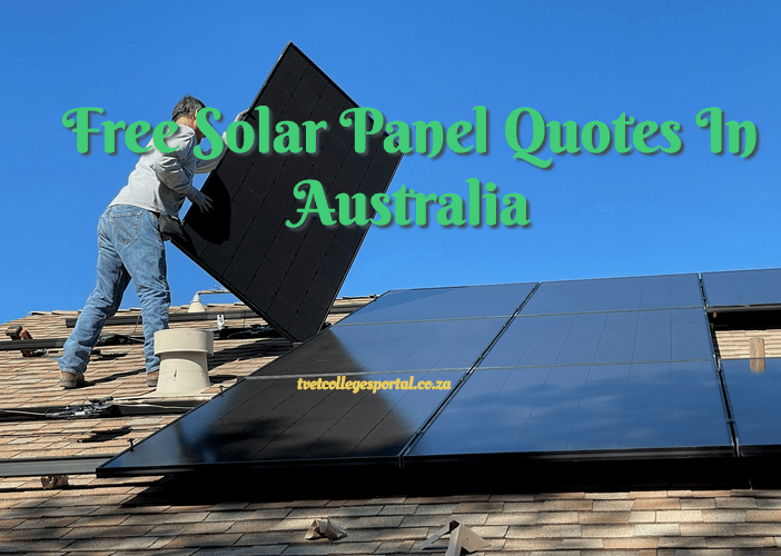 Free Solar Panel Quotes In Australia - TVET Colleges