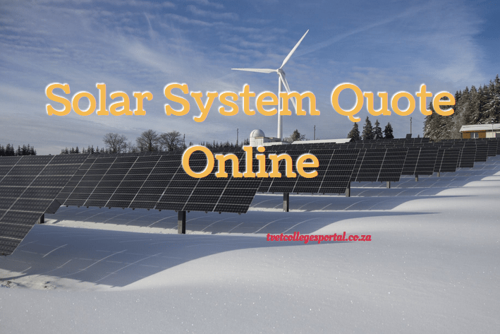 Solar System Quote Online - TVET Colleges