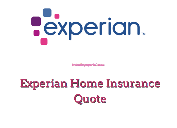 Experian Home Insurance Quote - TVET Colleges