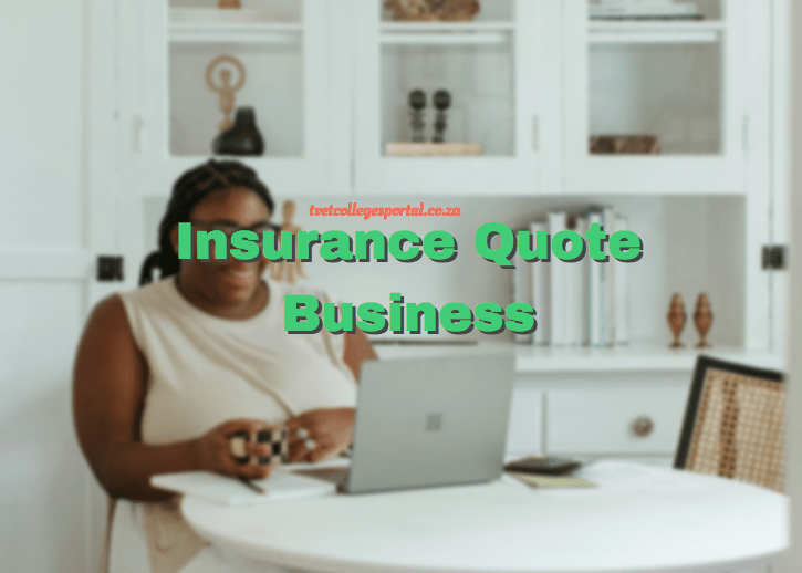 Insurance Quote Business - TVET Colleges