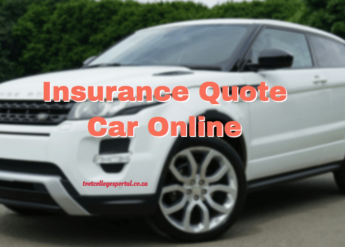 Insurance Quote Car Online - TVET Colleges