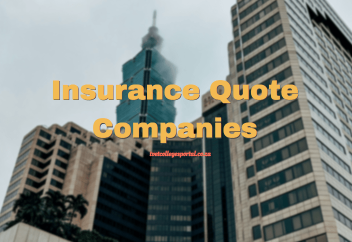 Insurance Quote Companies - TVET Colleges