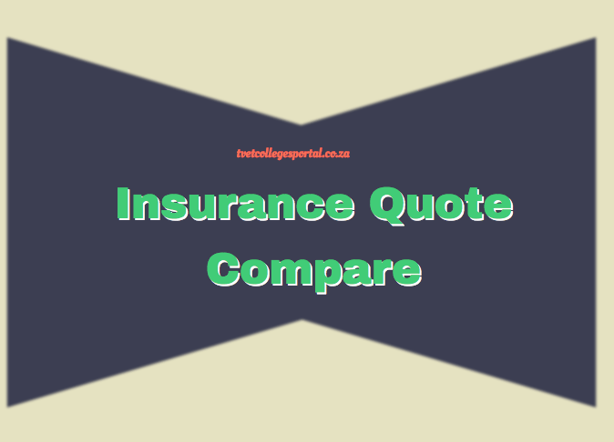 Insurance Quote Compare - TVET Colleges