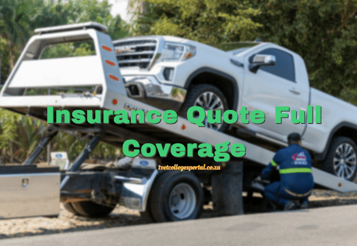 Insurance Quote Full Coverage - TVET Colleges
