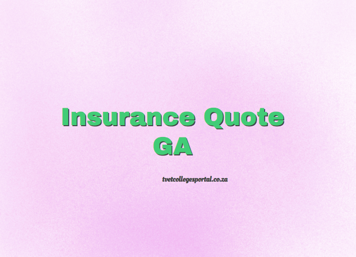Insurance Quote GA - TVET Colleges