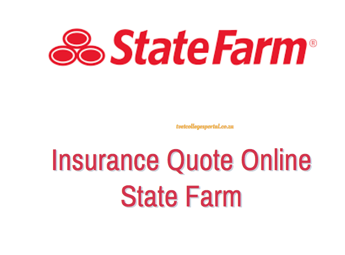 Insurance Quote Online State Farm - TVET Colleges