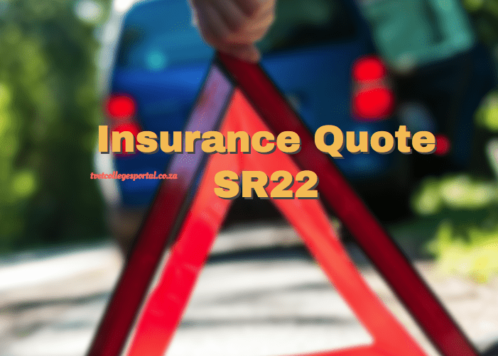 Insurance Quote SR22 - TVET Colleges
