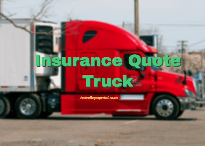 Insurance Quote Truck - TVET Colleges