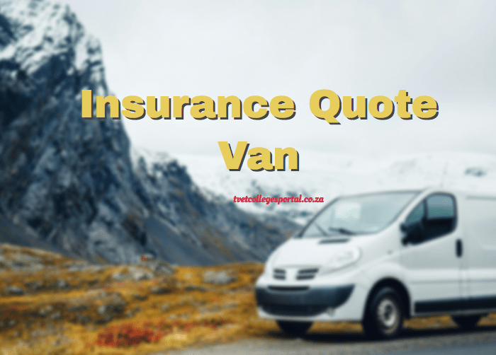 Insurance Quote Van - TVET Colleges