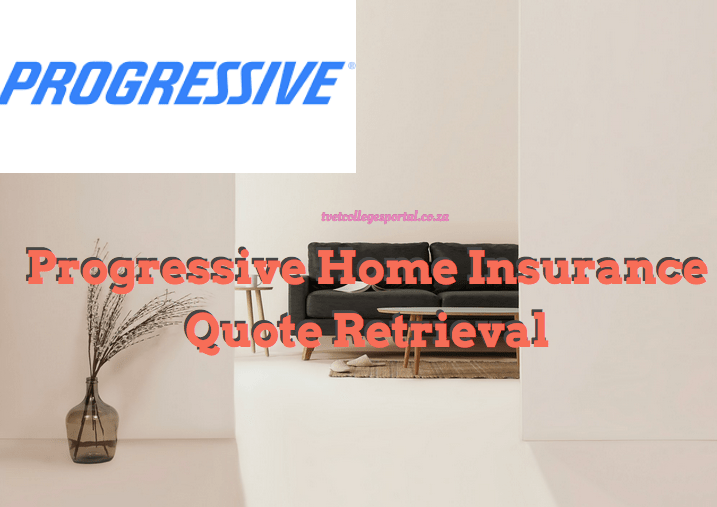 Progressive Home Insurance Quote Retrieval - TVET Colleges