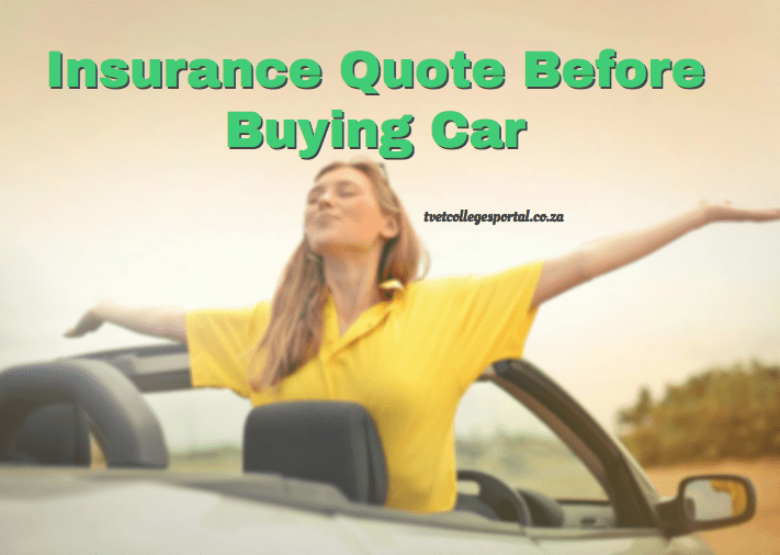 Insurance Quote Before Buying Car - TVET Colleges