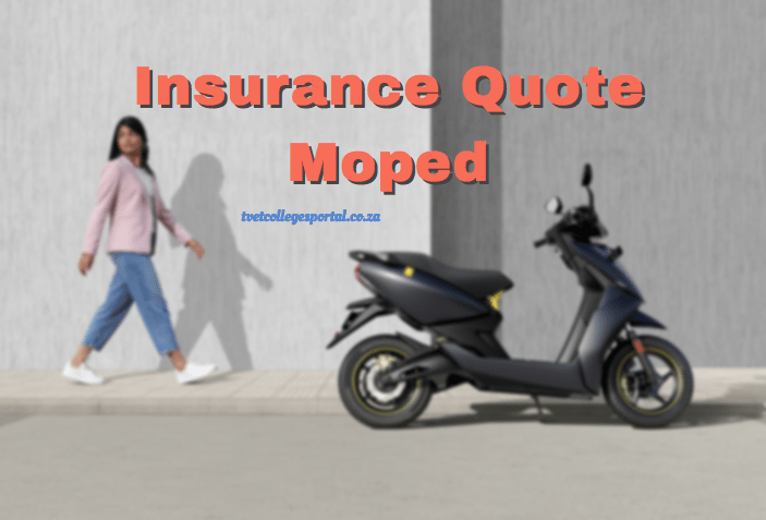 Insurance Quote Moped - TVET Colleges